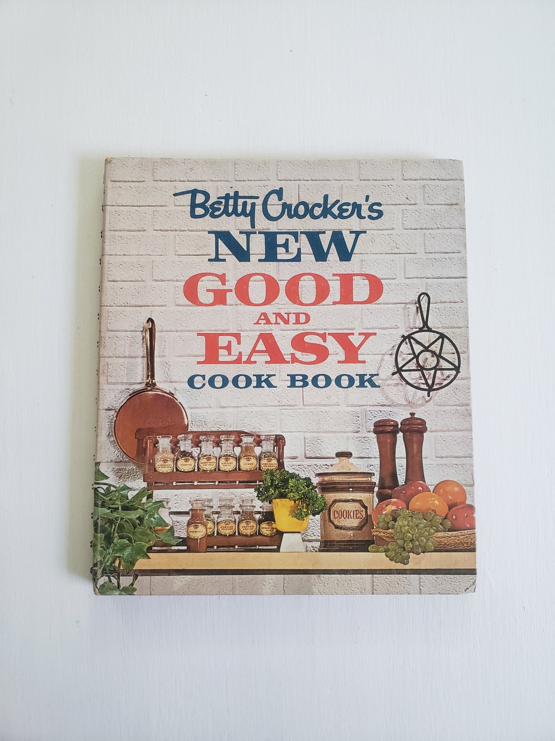 Betty Crocker's New Good and Easy Cook Book - Illustrated by Ruth ...