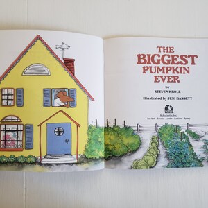 The Biggest Pumpkin Ever by Steven Kroll Illustrated by Jeni Bassett ...