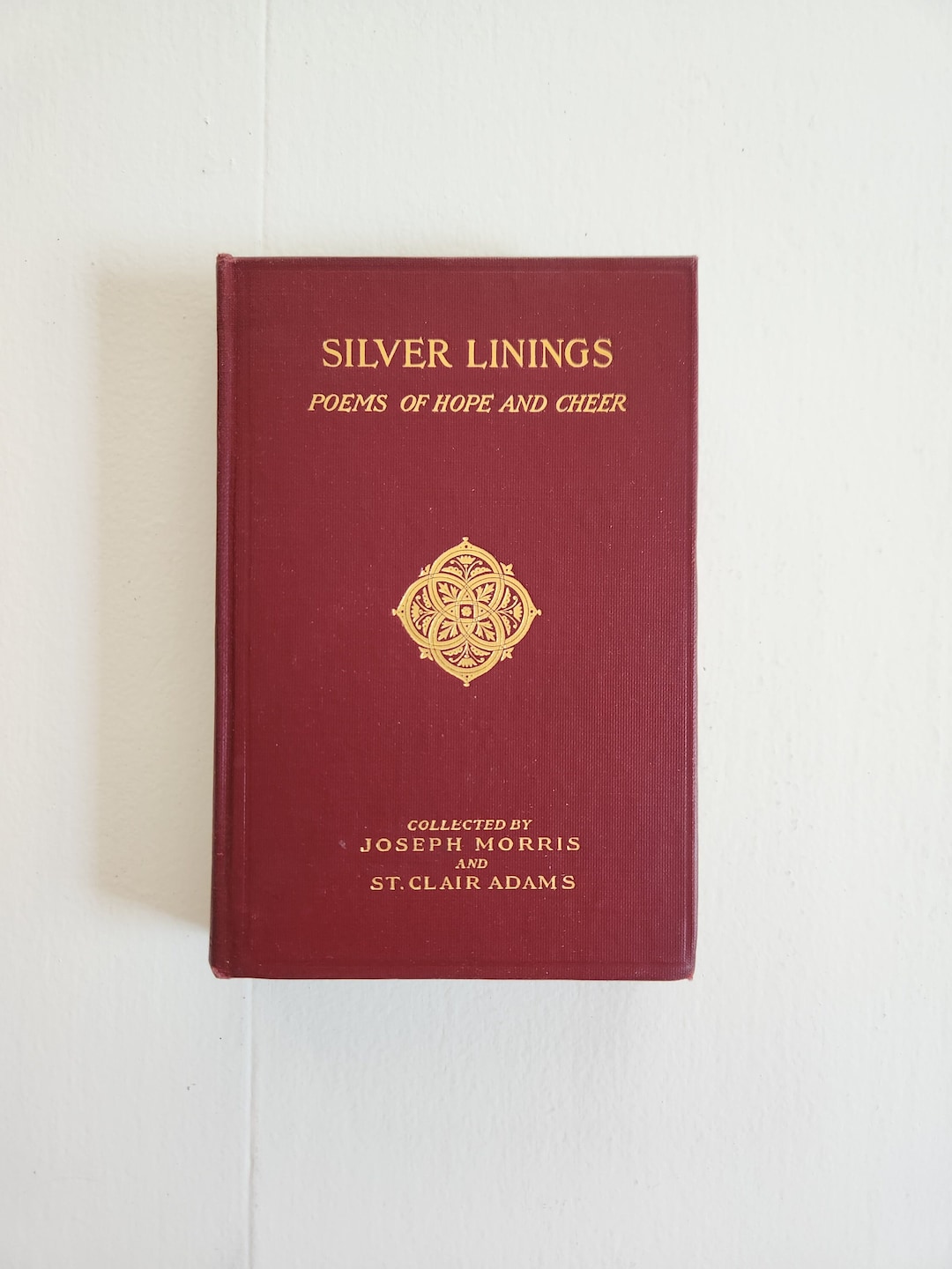 Silver Linings - Poems of Hope and Cheer Collected by Morris & Adams ...