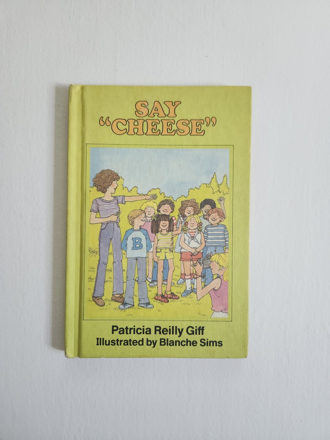 Say Cheese by Patricia Reilly Giff Illustrated by Blanche Sims Vintage ...