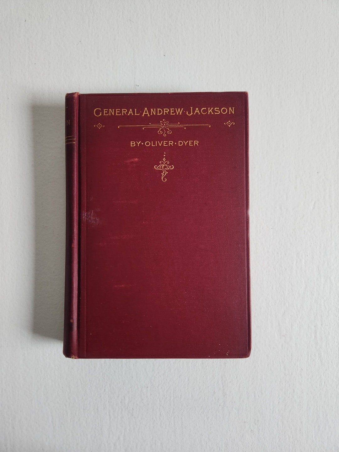 General Andrew Jackson by Oliver Dyer --- Antique 1890s Very Rare Out ...