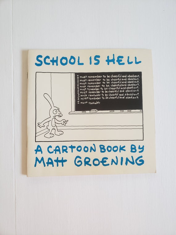 Matt Groening School Is Hell