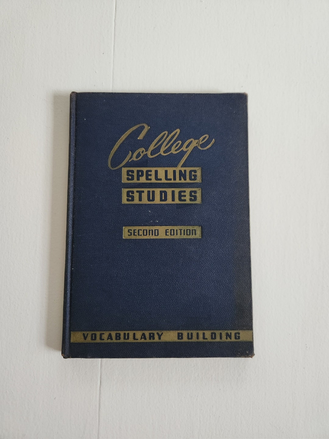 College Spelling Studies - Vocabulary Building by Charles G. Reigner ...