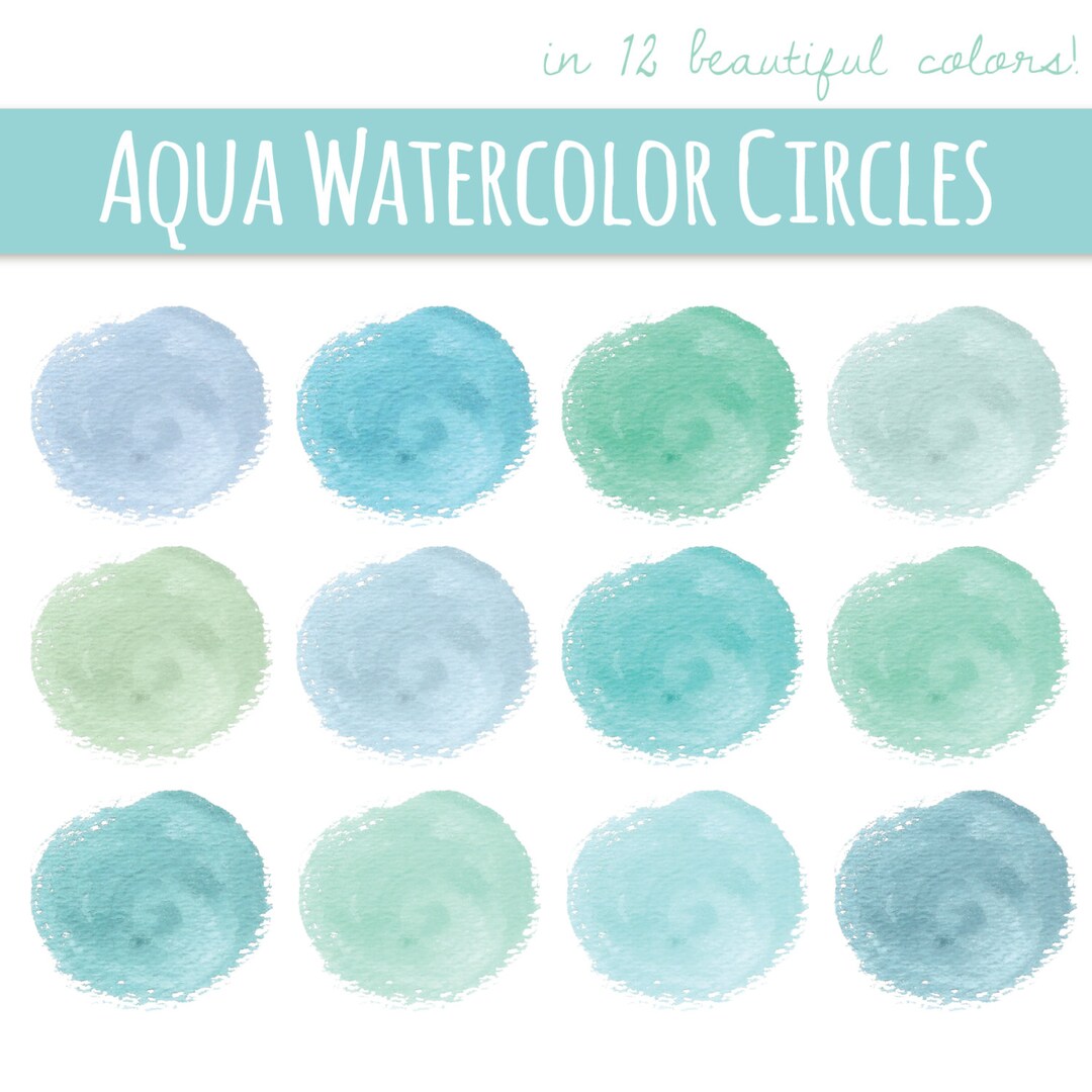 12 Watercolor Circles Clip Art // Aqua Color // Instant Download ...