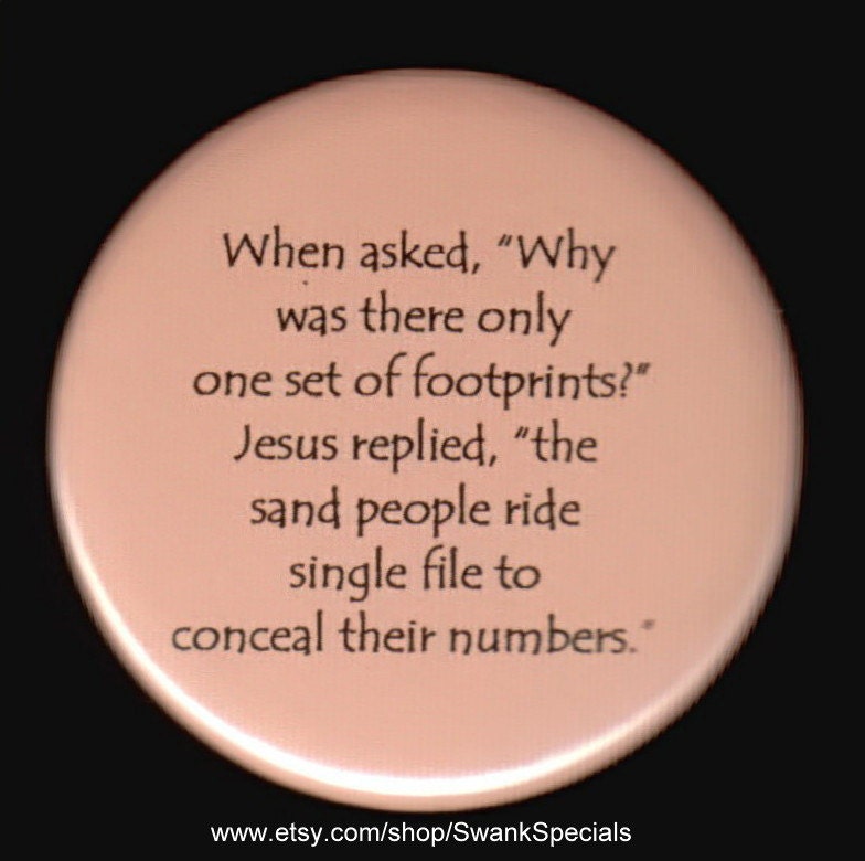 When Asked, why Was There Only One Set of Footprints Jesus Replied, the ...