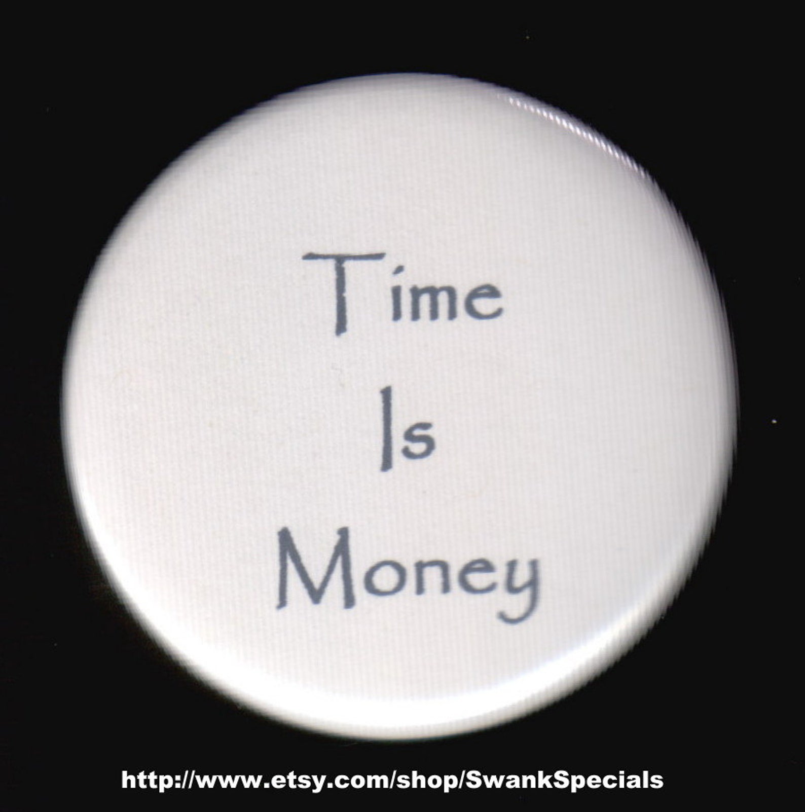 Time is Money. Pinback Button or Magnet - Etsy