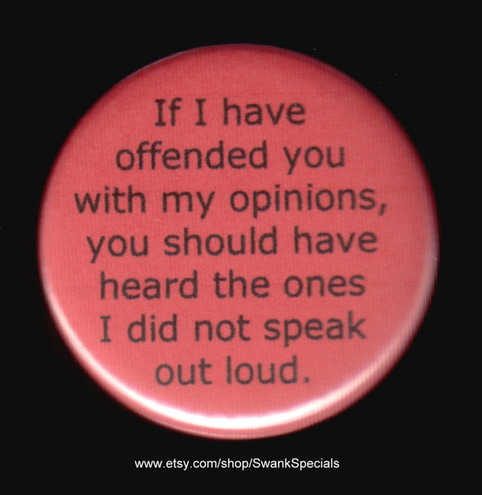 If I Have Offended You With My Opinions You Should Have Heard - Etsy