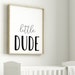 Little Dude Printable, Boys Room Decor, Kids Room Decor, Nursery Prints ...