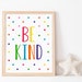 Be Kind Printable Be Kind Wall Art Nursery Print Kids Room | Etsy