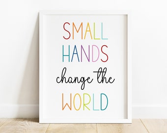 Small Hands Change the World Poster - Etsy