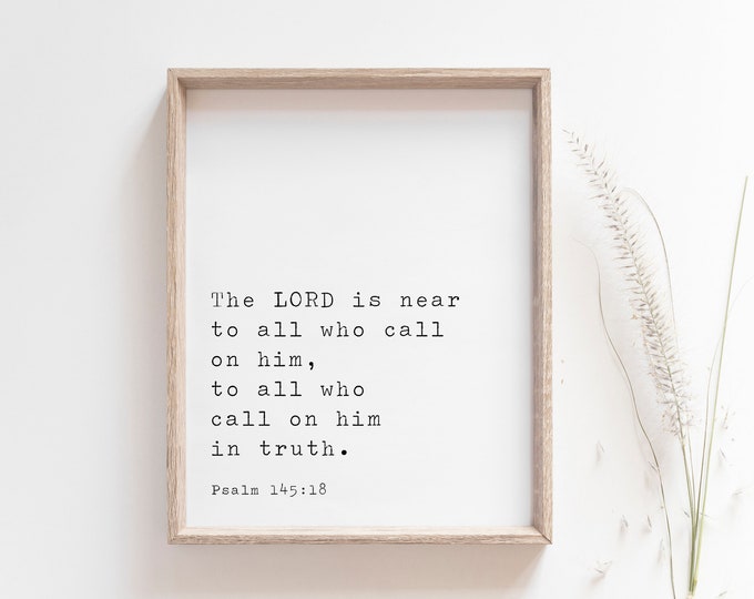 Psalm 145:18 the Lord is Near Bible Wall Art Scripture Wall - Etsy