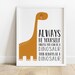 Always Be Yourself Unless You Can Be a Dinosaur, Kids Room Decor ...