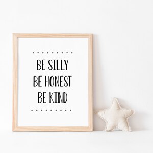 Be Silly Be Honest Be Kind Printable, Playroom Print, Kids Room Quote ...