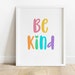 Be Kind Printable Playroom Print Nursery Print Kids Room - Etsy