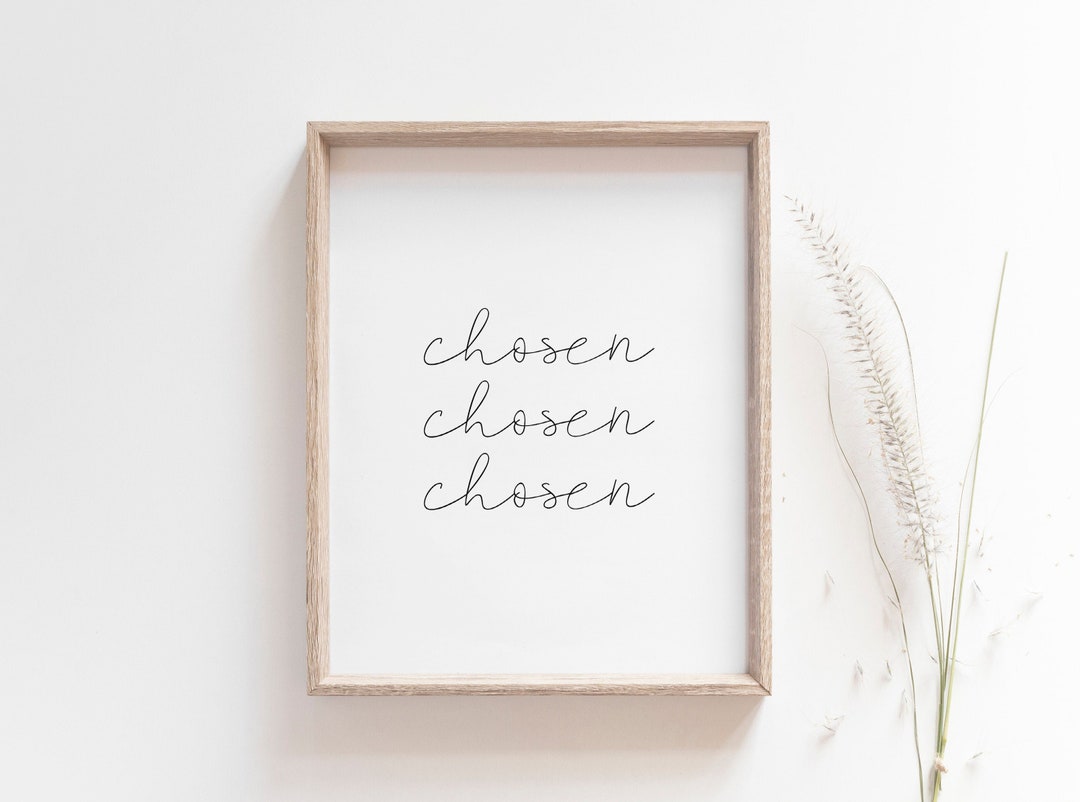 Chosen Print, Christian Nursery Print, Christian Printable, Christian ...