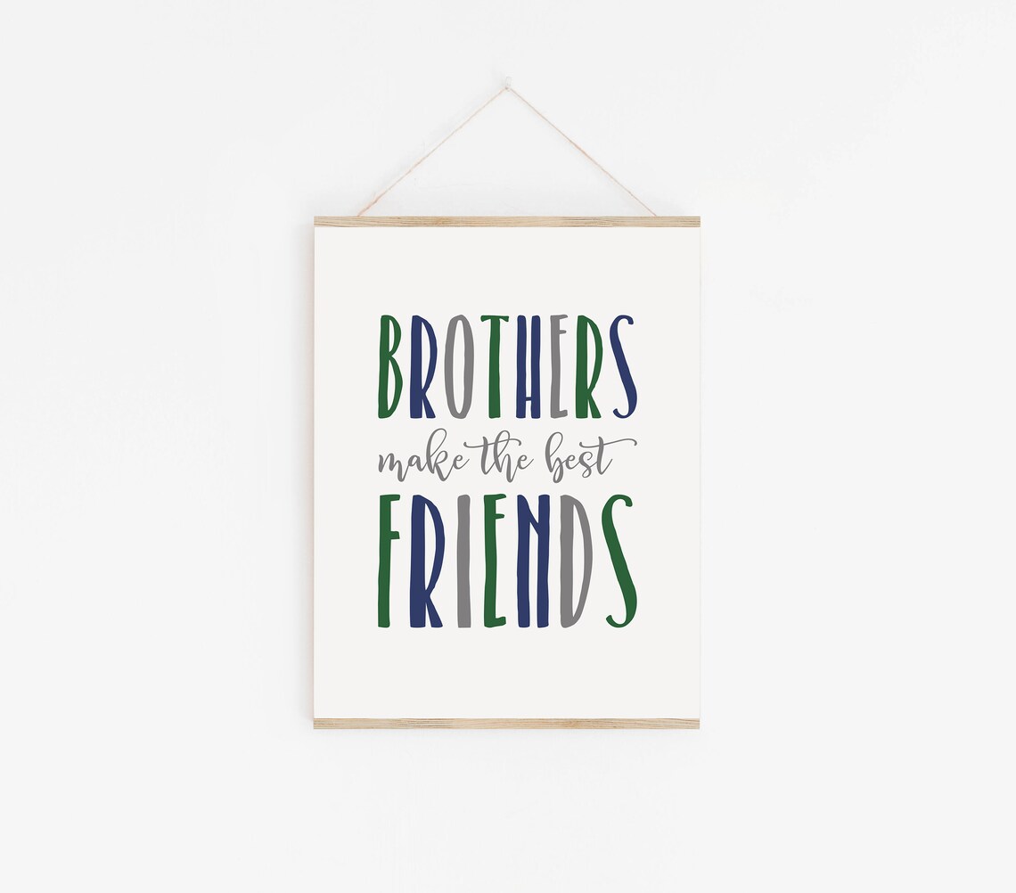 Brothers Make the Best Friends Printable Boy Nursery Prints | Etsy