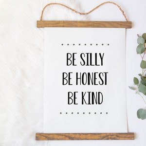 Be Silly Be Honest Be Kind Printable, Playroom Print, Kids Room Quote ...