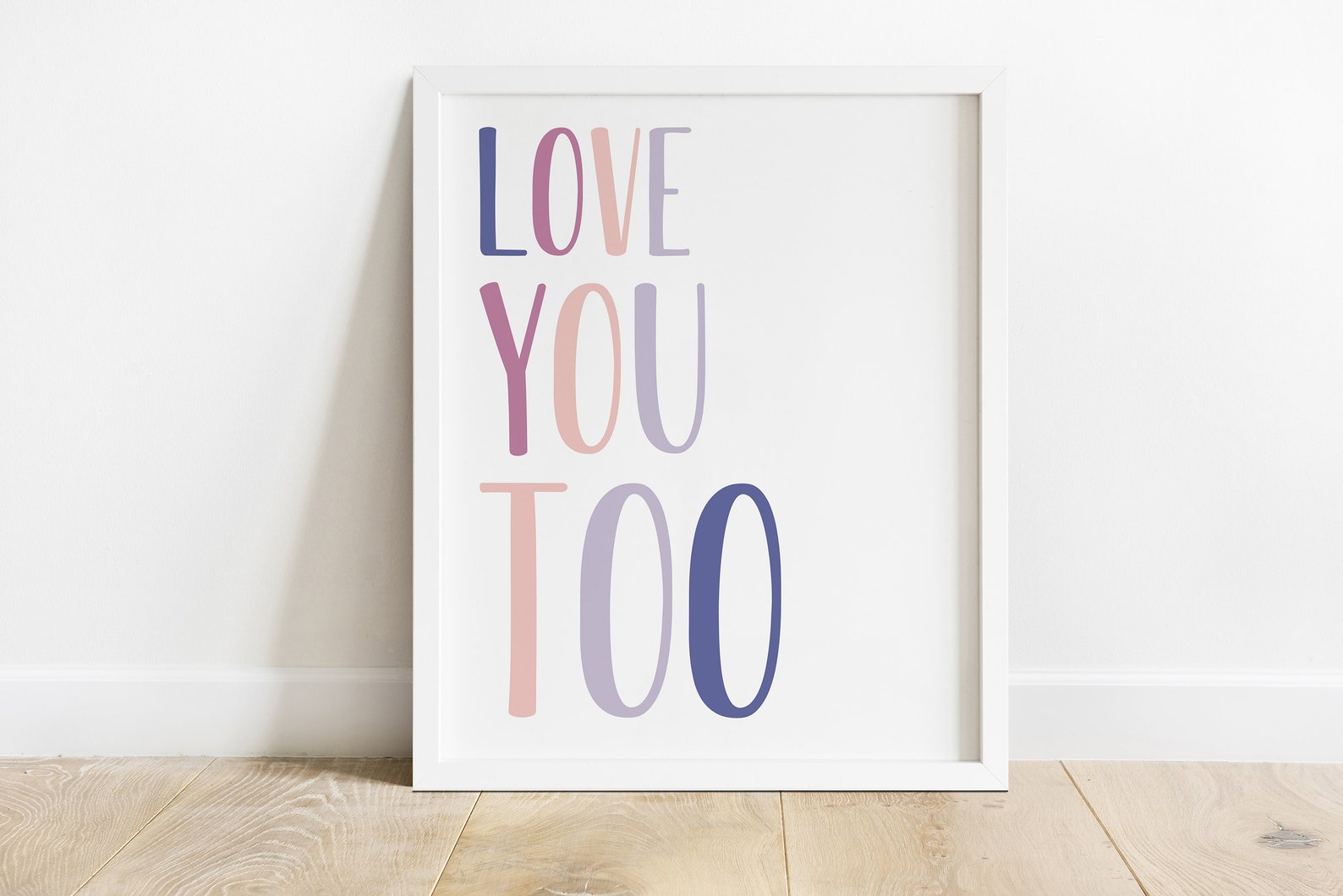 DIGITAL FILE Love You Too Print Love You Wall Art Nursery | Etsy