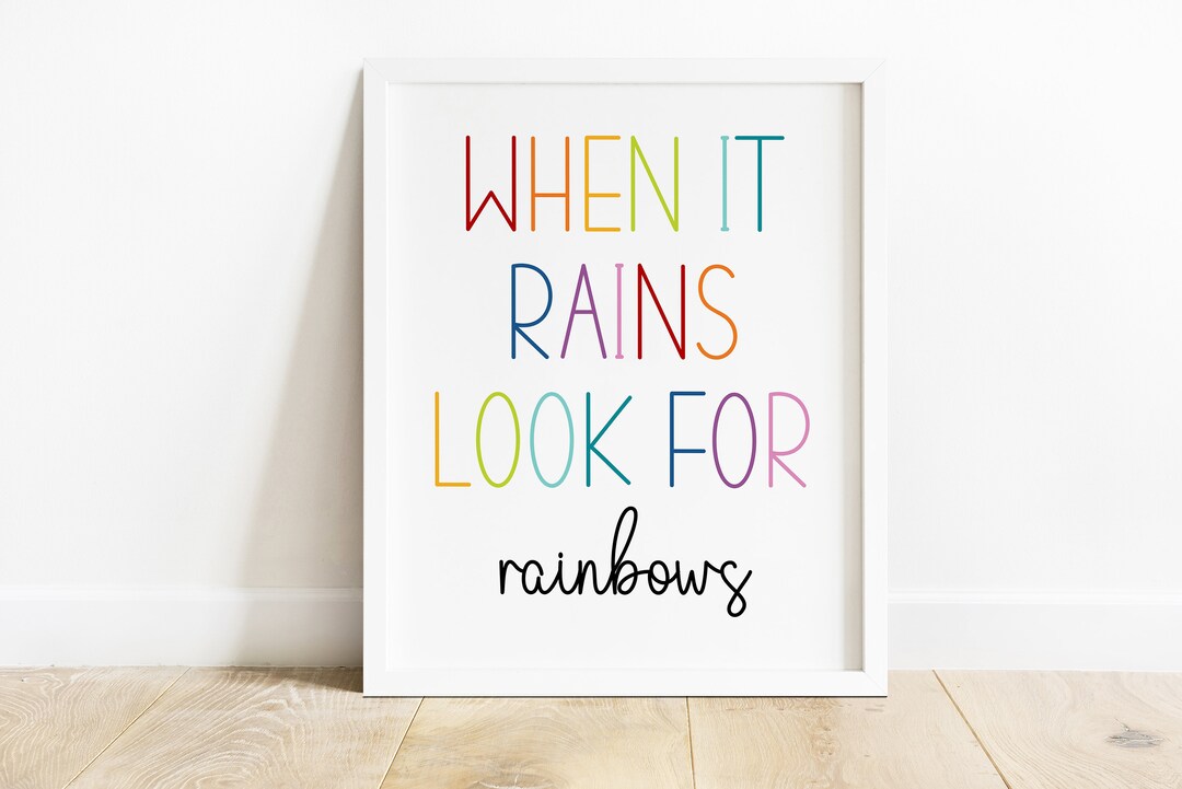 DIGITAL FILE, When It Rains Look for Rainbows, Playroom Wall Art ...