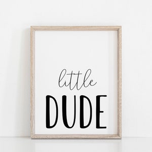 Little Dude Printable, Boys Room Decor, Kids Room Decor, Nursery Prints ...