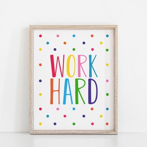 Work Hard Printable, Classroom Wall Art, Prints for Classrom ...