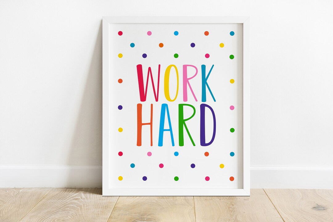 Work Hard Printable, Classroom Wall Art, Prints for Classrom ...