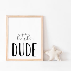 Little Dude Printable, Boys Room Decor, Kids Room Decor, Nursery Prints ...