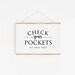 Check Your Pockets Printable, Check Your Pockets Laundry Sign, Check ...