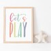 Let's Play Printable, Let's Play Sign, Kids Wall Art, Playroom Prints ...