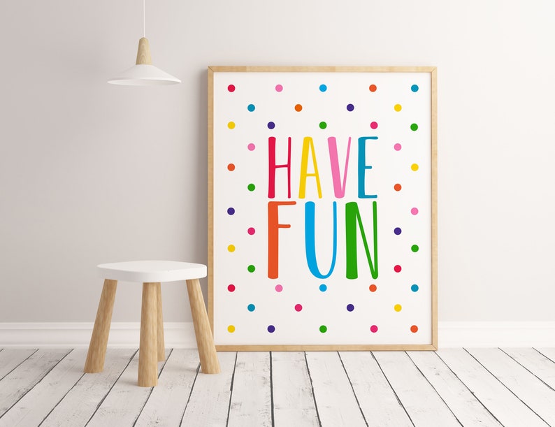 Have Fun Printable Playroom Wall Art Playroom Printable | Etsy