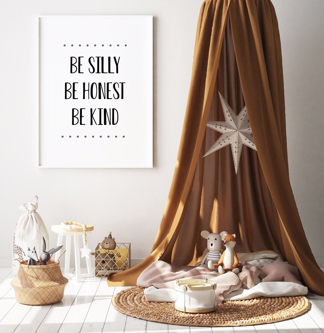 Be Silly Be Honest Be Kind Printable, Playroom Print, Kids Room Quote ...