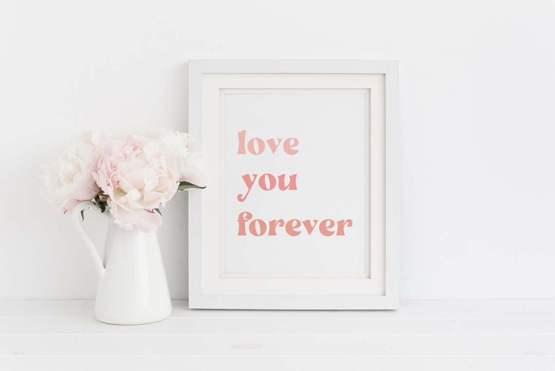 DIGITAL FILE Love You Forever Printable Love You Forever - Etsy