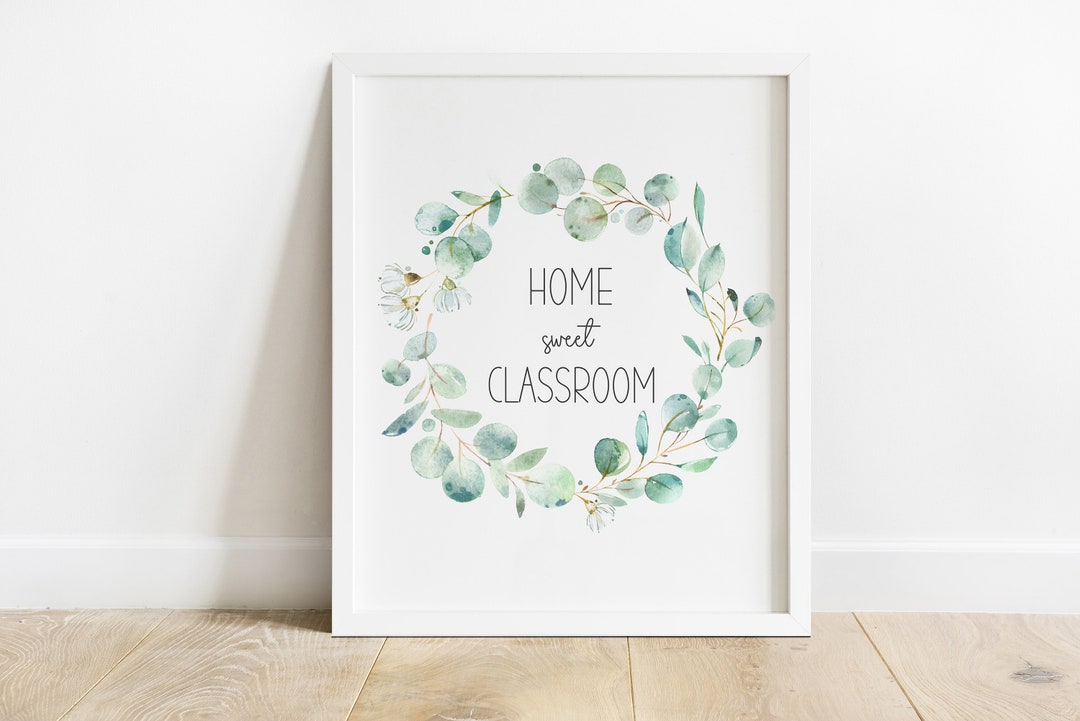 DIGITAL FILE, Home Sweet Classroom, Classroom Decor, Classroom Posters ...