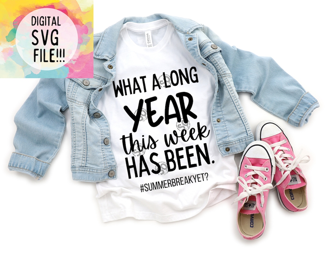 End of School Year Teacher Shirt Design -OR - Teacher Life - SVG Cut ...