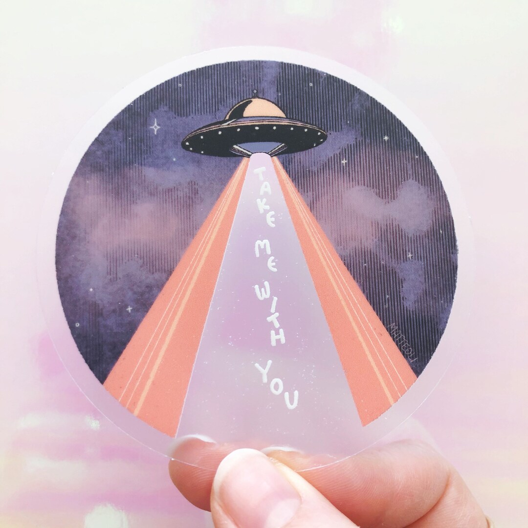 Take Me With You UFO Clear Vinyl Sticker - Etsy
