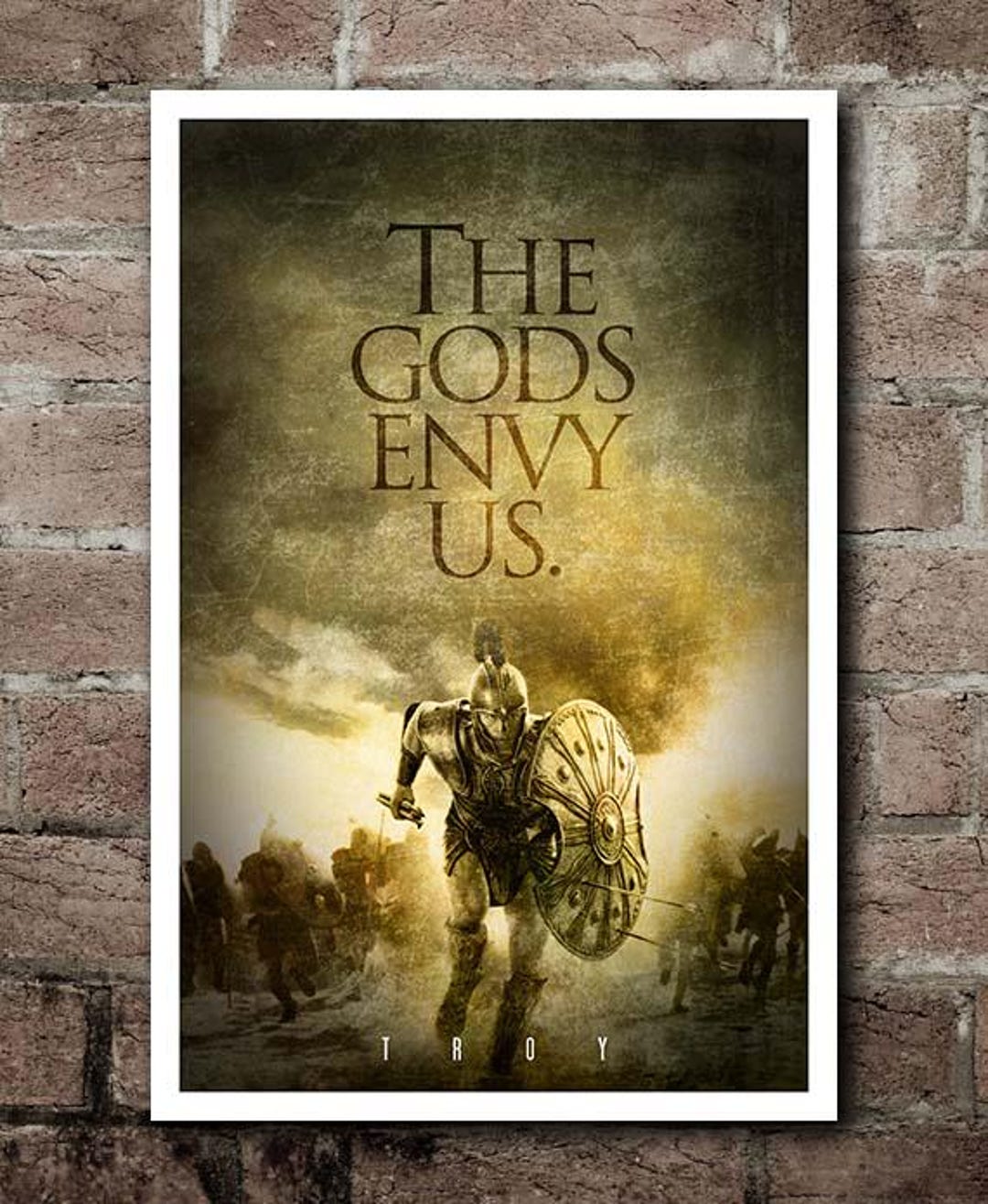 Troy "the Gods Envy Us" Quote Poster (12"x18") - Etsy