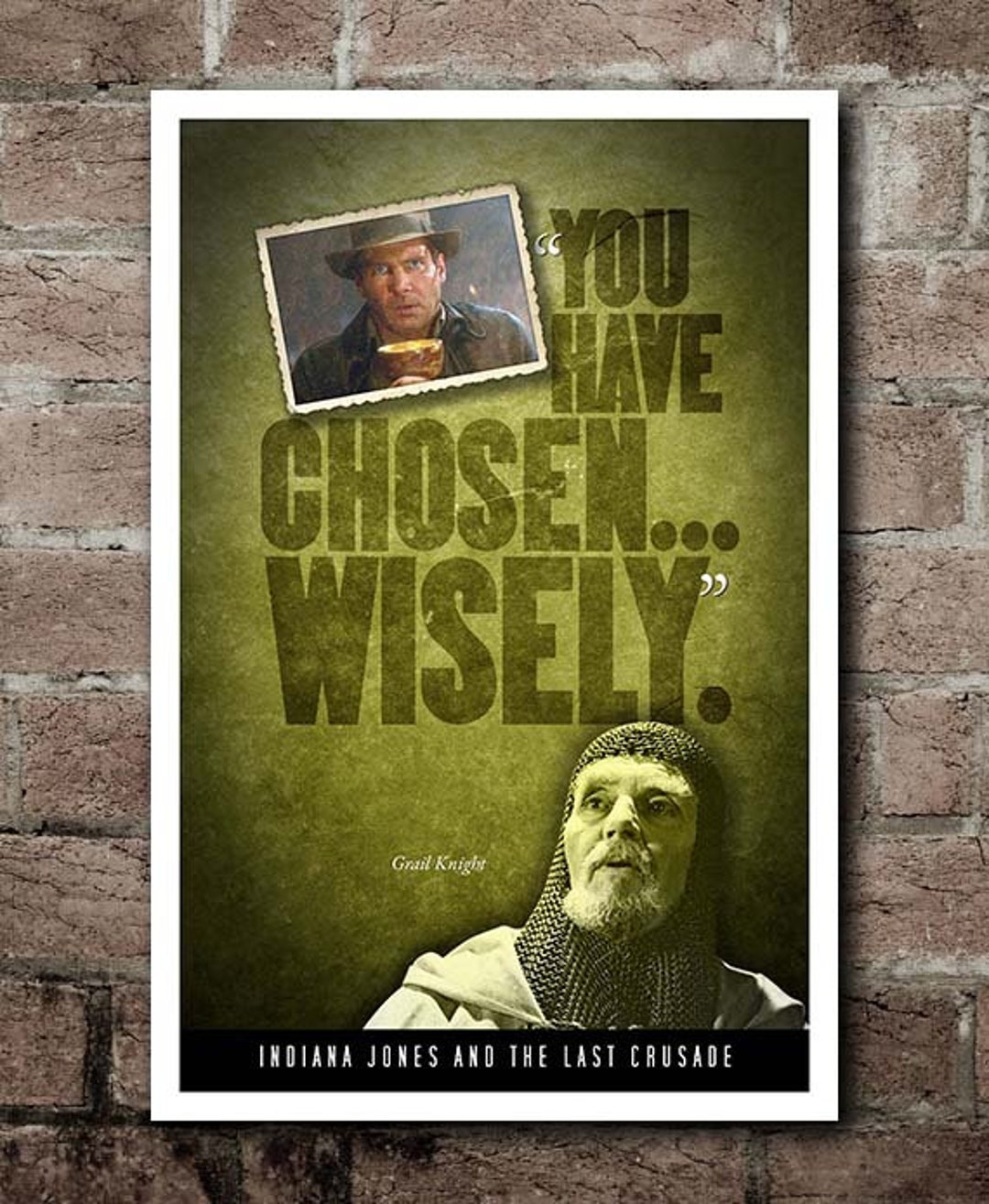 Indiana Jones and the Last Crusade "wisely" Grail Knight Quote Poster ...