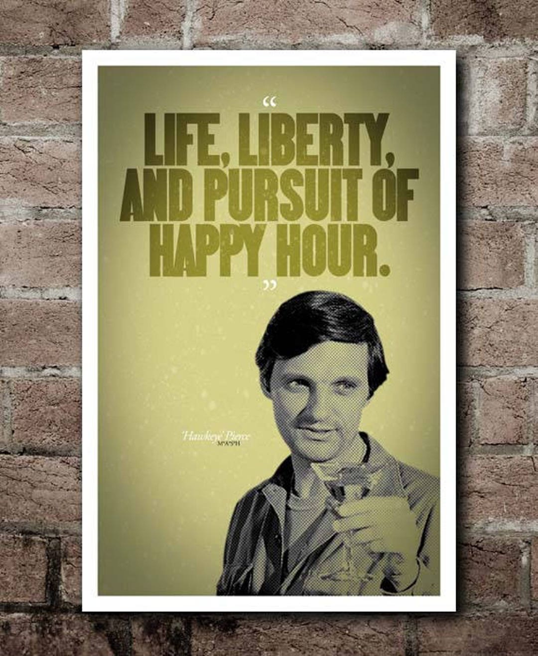 M*A*S*H Hawkeye "happy Hour" Quote Poster (12"x18") - Etsy