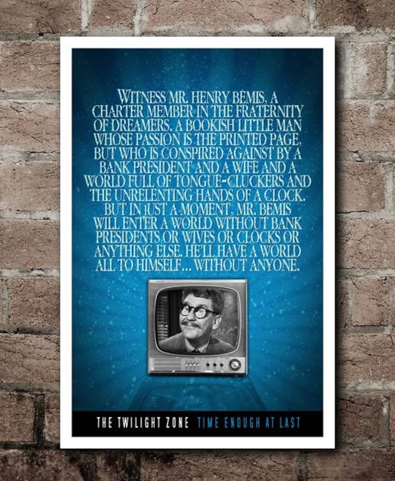 THE TWILIGHT ZONE time Enough at Last Quote Poster - Etsy