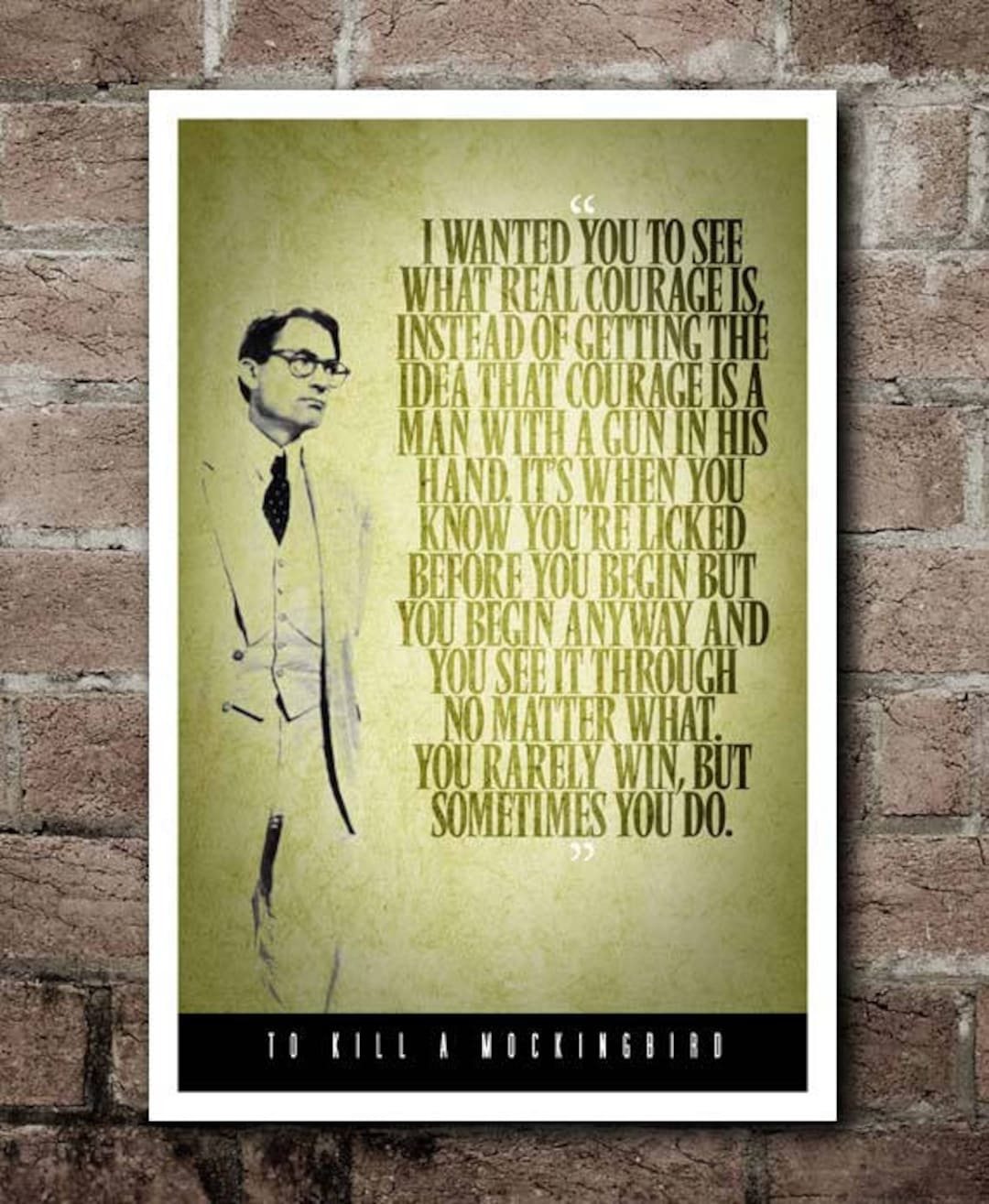 To Kill A Mockingbird "courage" Quote Poster (12"x18") - Etsy