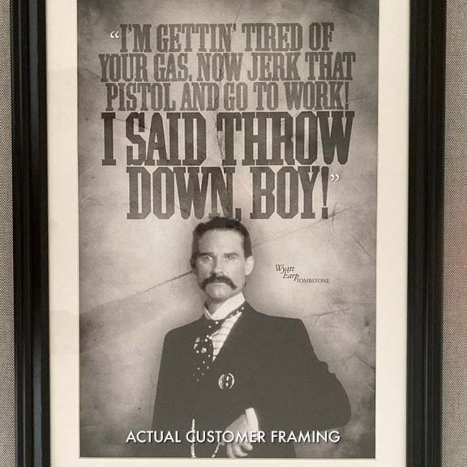 Tombstone i Said Throw Down Boy Wyatt Earp Quote | Etsy