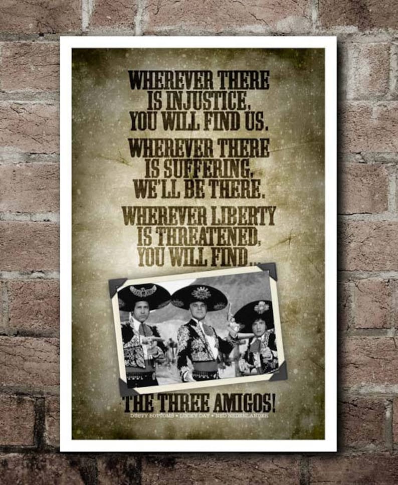 THREE AMIGOS! "wherever" Quote Poster (12"x18") - Etsy