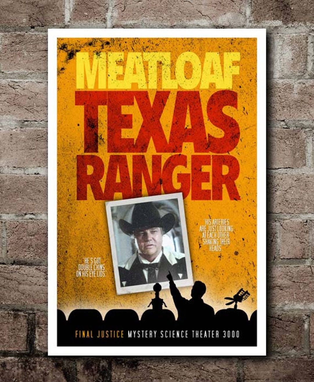 MST3K Final Justice "meatloaf Texas Ranger" Quotes Poster (12"x18") - Etsy