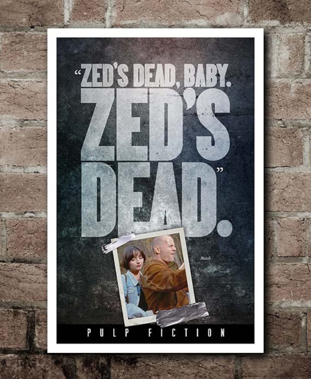Pulp Fiction "zed's Dead" Quote Poster (12"x18") - Etsy