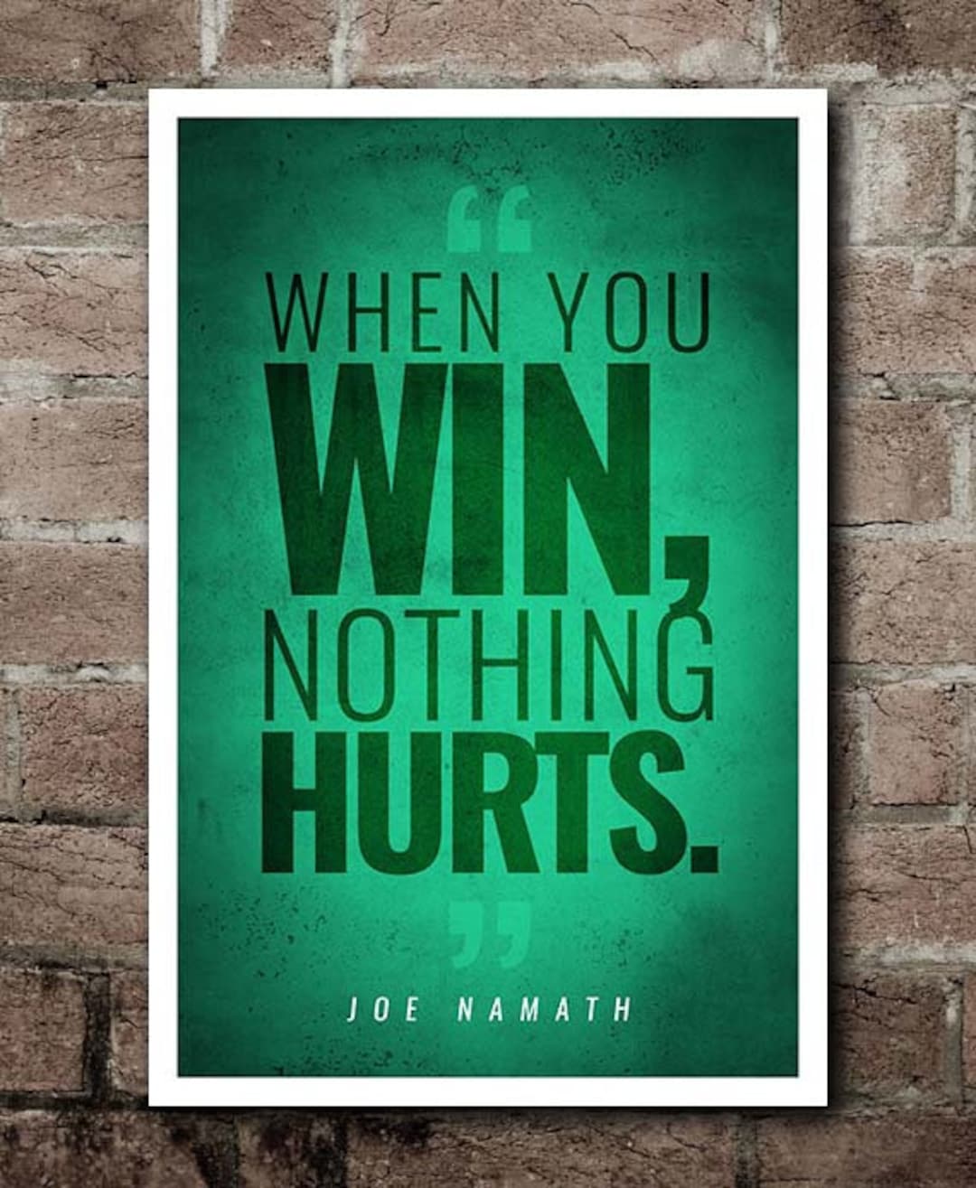 Joe Namath "when You Win, Nothing Hurts" Quote Poster (12"x18") - Etsy
