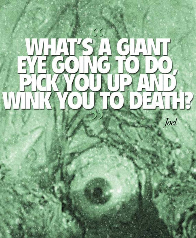 MST3K the Crawling Eye "wink You to Death?" Joel Quote Poster (12"x18 ...