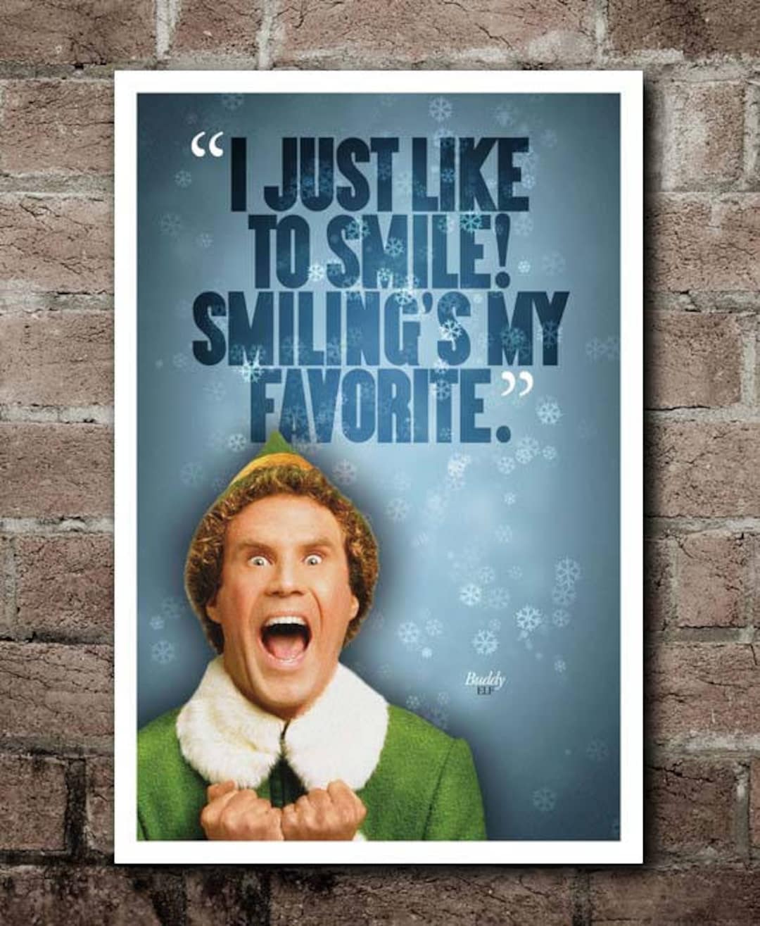 ELF smiling's My Favorite Quote Poster 12x18 - Etsy