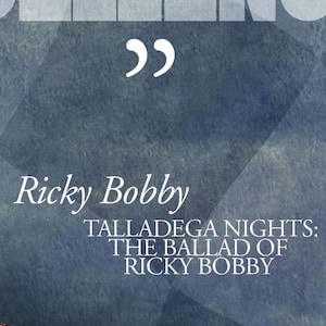 TALLADEGA NIGHTS Ricky Bobby "excellence" Quote Poster (12"x18") - Etsy