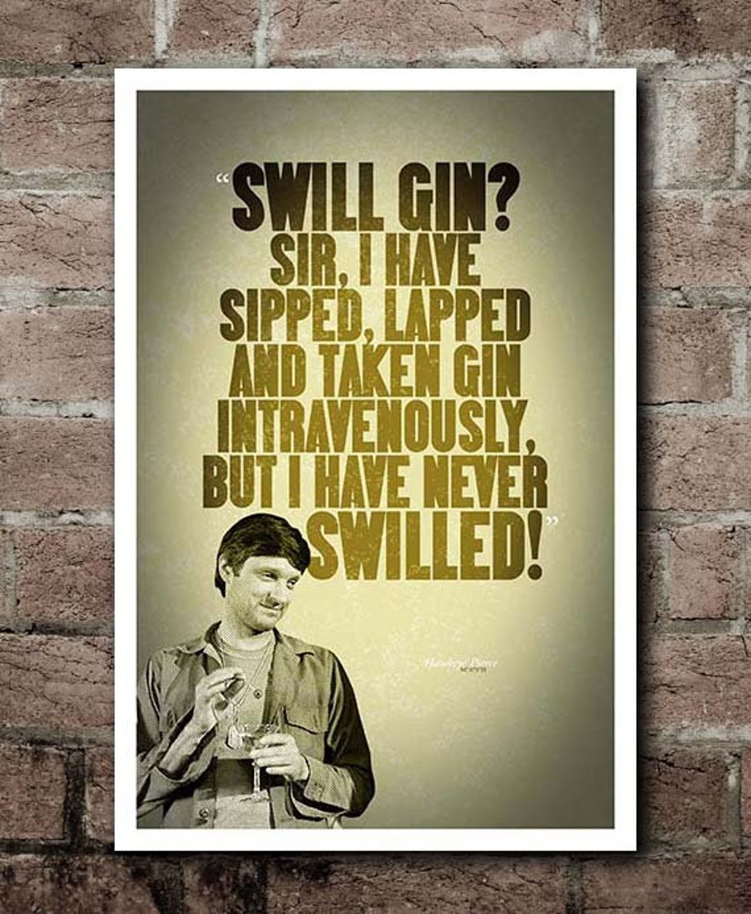 M*A*S*H Hawkeye "swill Gin" Quote Poster (12"x18") - Etsy
