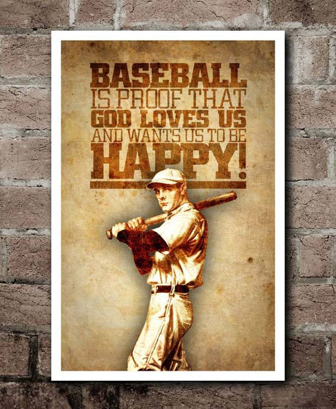 Baseball is Proof That God Loves Us and Want Us to Be Happy - Poster ...
